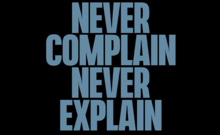 NEVER COMPLAIN, NEVER EXPLAIN - Akademisches Lektorat